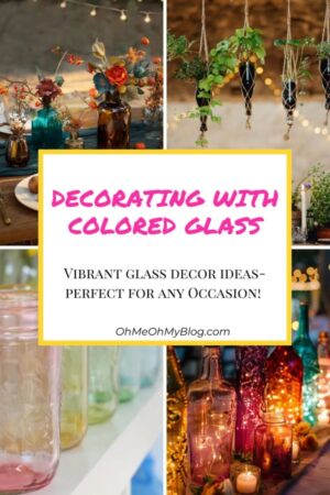 Ideas for Decorating with Colored Glass in Your Home • OhMeOhMy Blog