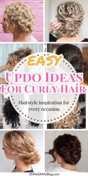 Curly Hair Updos: Cute and Easy Ideas for Any Occasion • OhMeOhMy Blog